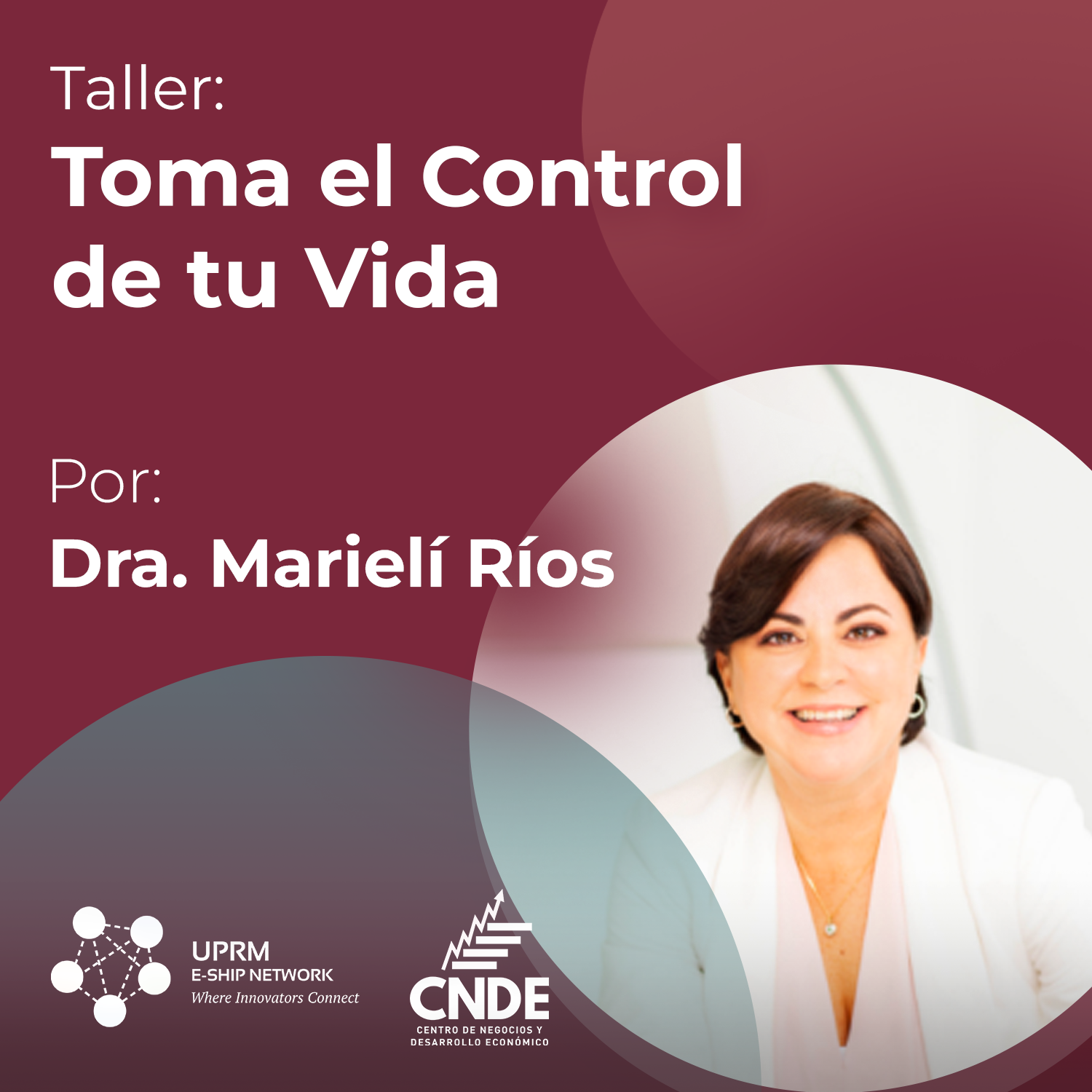 Taller: «Toma el control de tu vida» – Centro de Negocios y Desarrollo ...