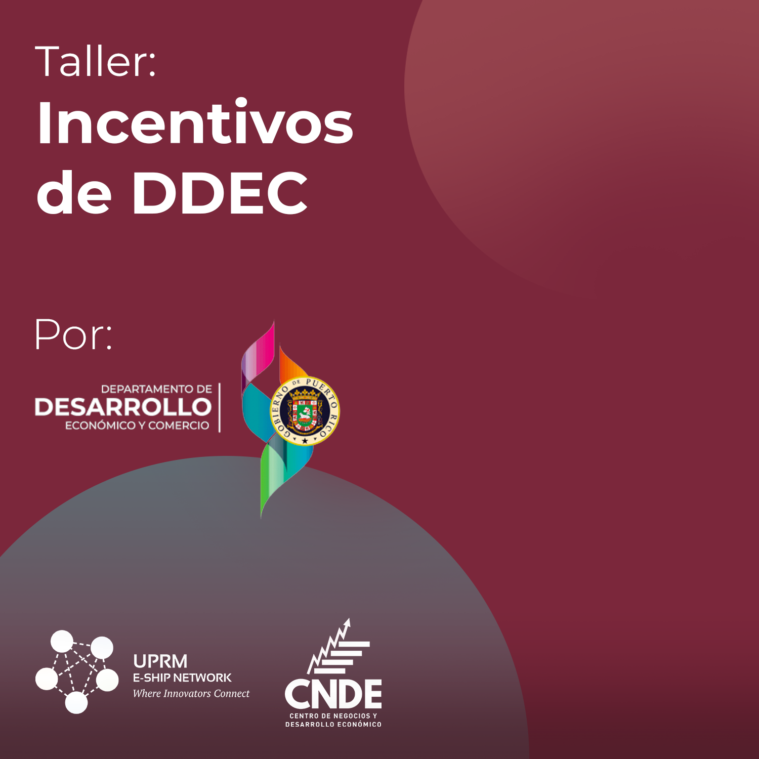 Incentivos de DDEC – Centro de Negocios y Desarrollo Económico