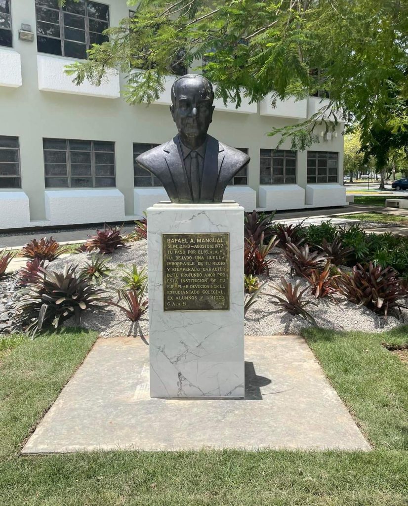 Relocalización del busto del Prof. Rafael A. Mangual – mayo 2022 ...