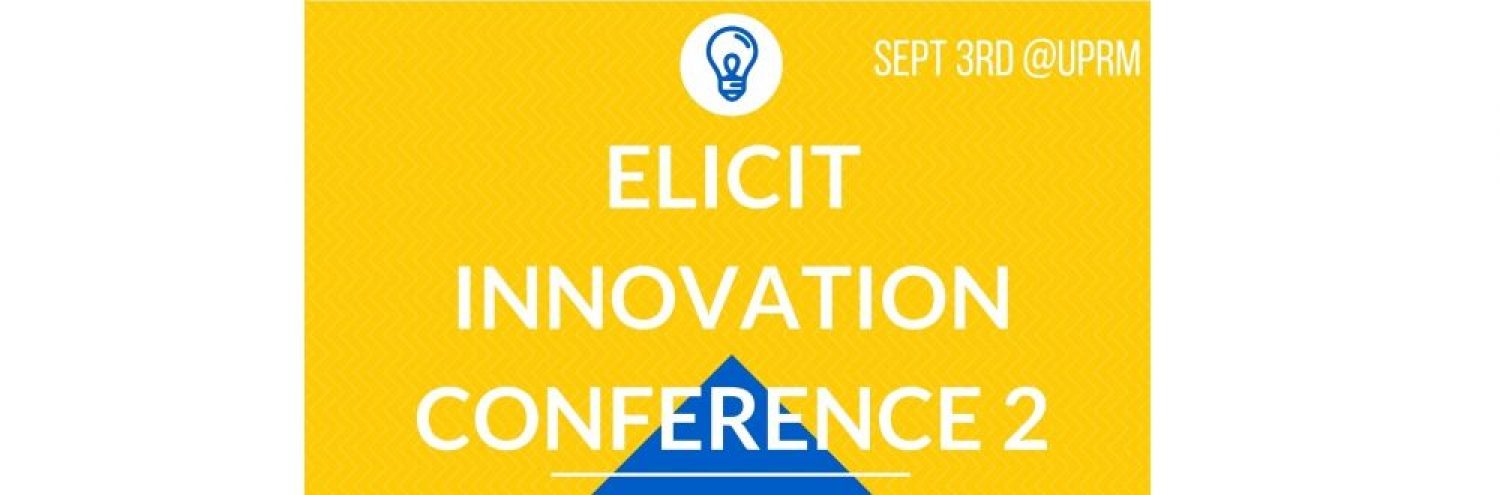 Elicit Innovation 2: The Why Behind Your Projects - English Department UPRM