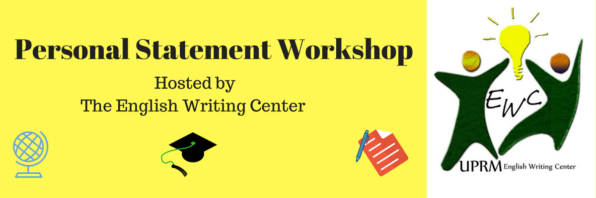 Personal Statement Workshop - English Department - UPRM
