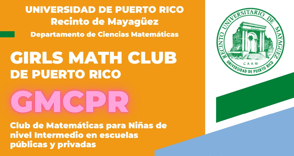 GIRLS MATH CLUB de Puero Rico (GMCPR) – Department of Mathematical Sciences