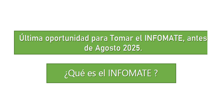 Última oportunidad para Tomar el INFOMATE, antes de Agosto 2025 ...
